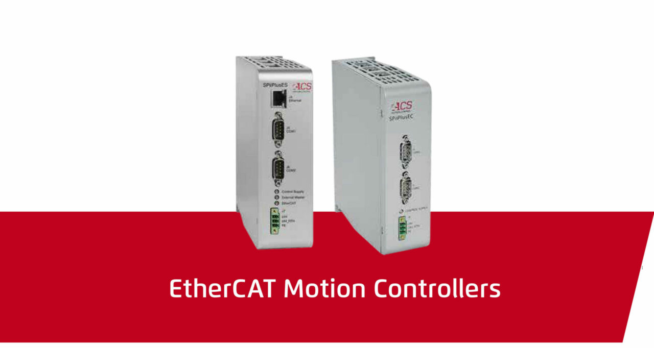 EtherCAT Based Motion Control Ecosystem | ACS Motion Control